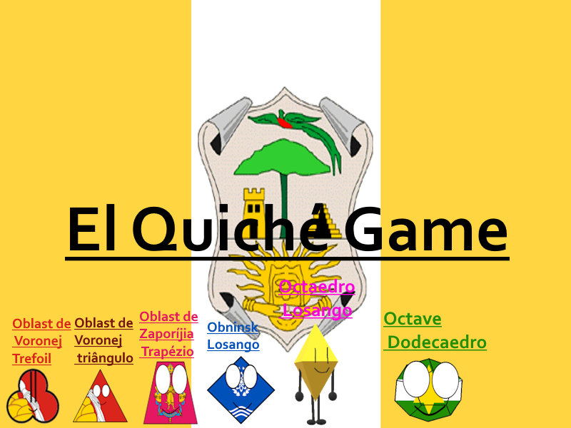 El Quiché Game by OwenTeodoro