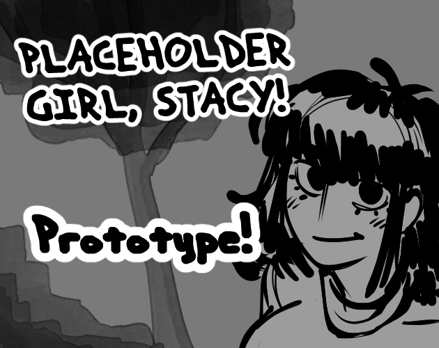 It's Placeholder Girl, Stacy! by Fobi