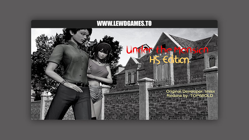 Under the Mansion HS Edition [v1.0] By TOP68OLD - itch.io