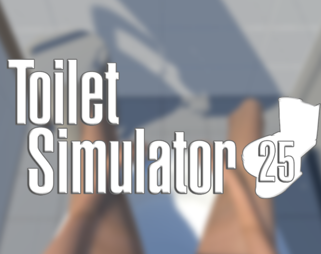 Toilet Simulator 25 by JJTheSavage
