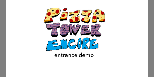 Pizza tower Encore: entrance demo by SomefatdudesGames