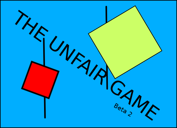 The Unfair Game by newabnoob