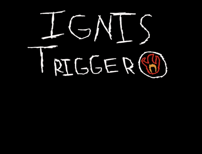 IGNIS TRIGGER (Demo) by Pocket Lint Games