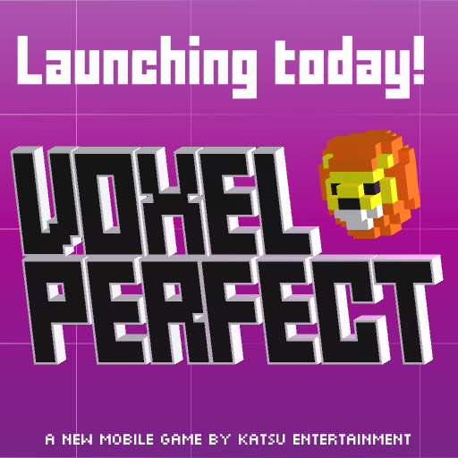Here we go! - Voxel Perfect by Katsu Entertainment