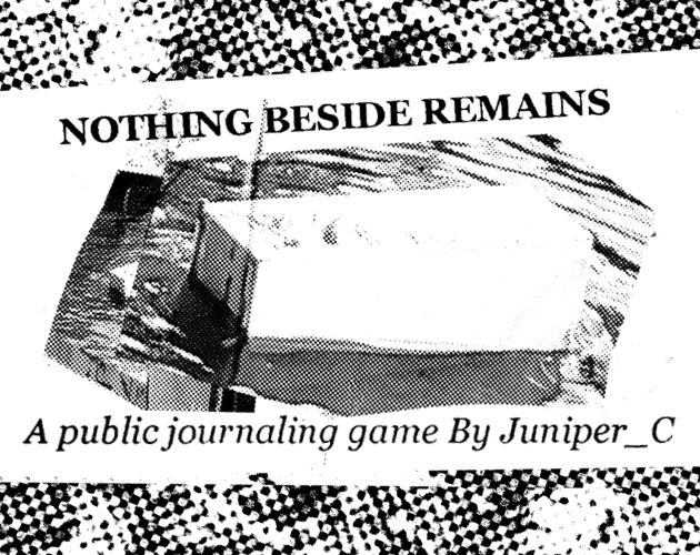 Nothing Beside Remains by Juniper Harper Lark