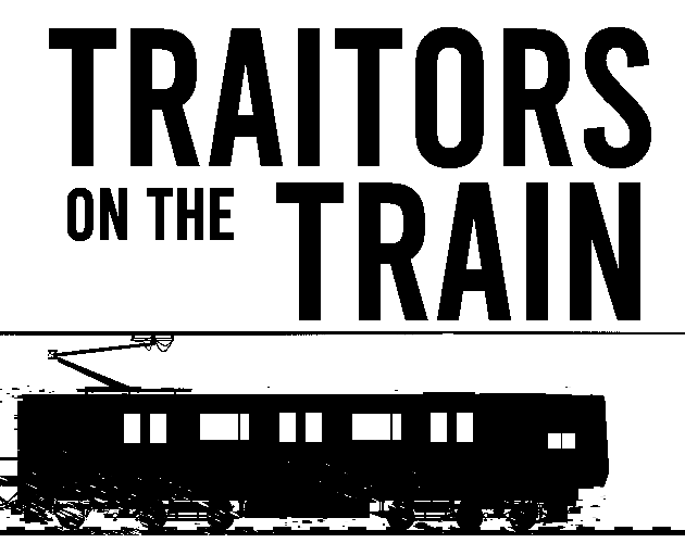 Traitors on the Train by Jeremy