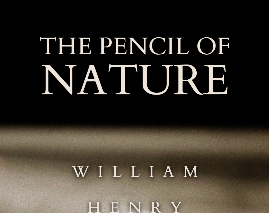 The Pencil of Nature - William Henry Fox Talbot by eberload