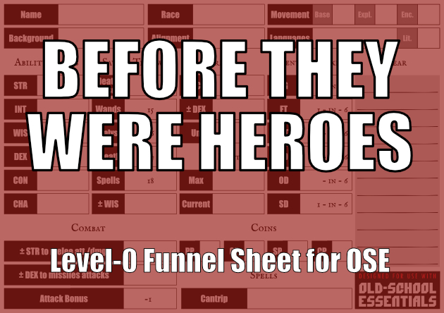 Before They Were Heroes: A Level-0 Character Sheet for OSE by Gvazk!
