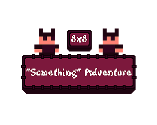 Katrxx published 8x8 "Something" Adventure - itch.io