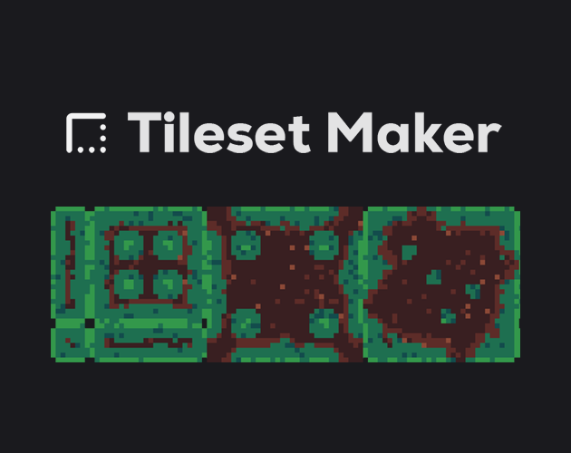 Just published Tileset Maker - itch.io
