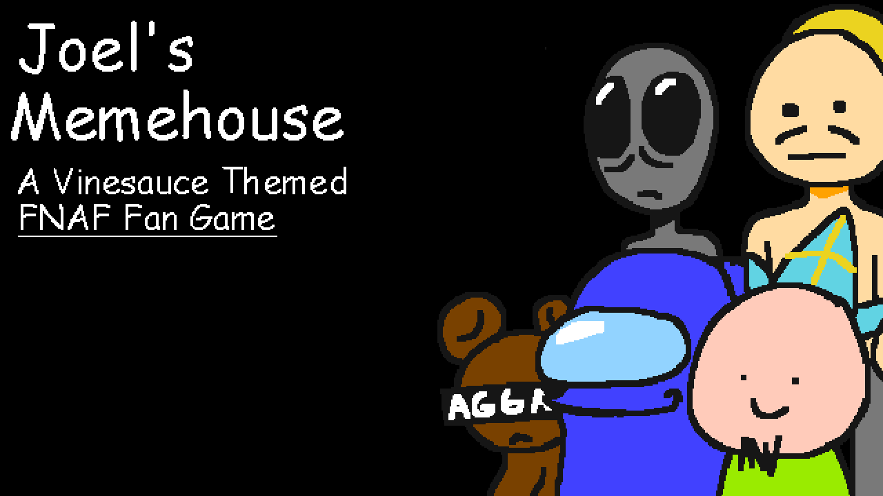 One Night at Joel's MemeHouse by Still Elk Games