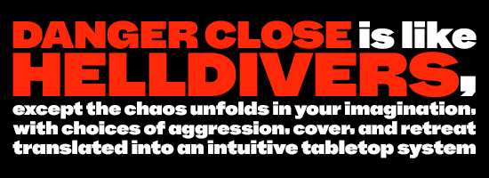 DANGER CLOSE - v0.96 by Dice Goblin Games