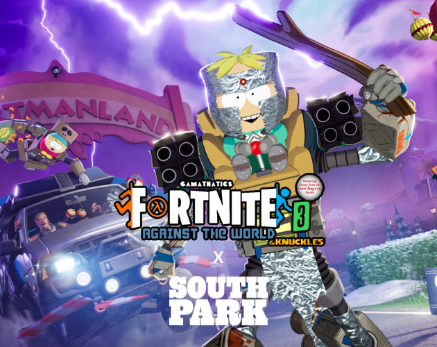 South Park is almost gone! - Fortnite 3 Against the world & Knuckles ...