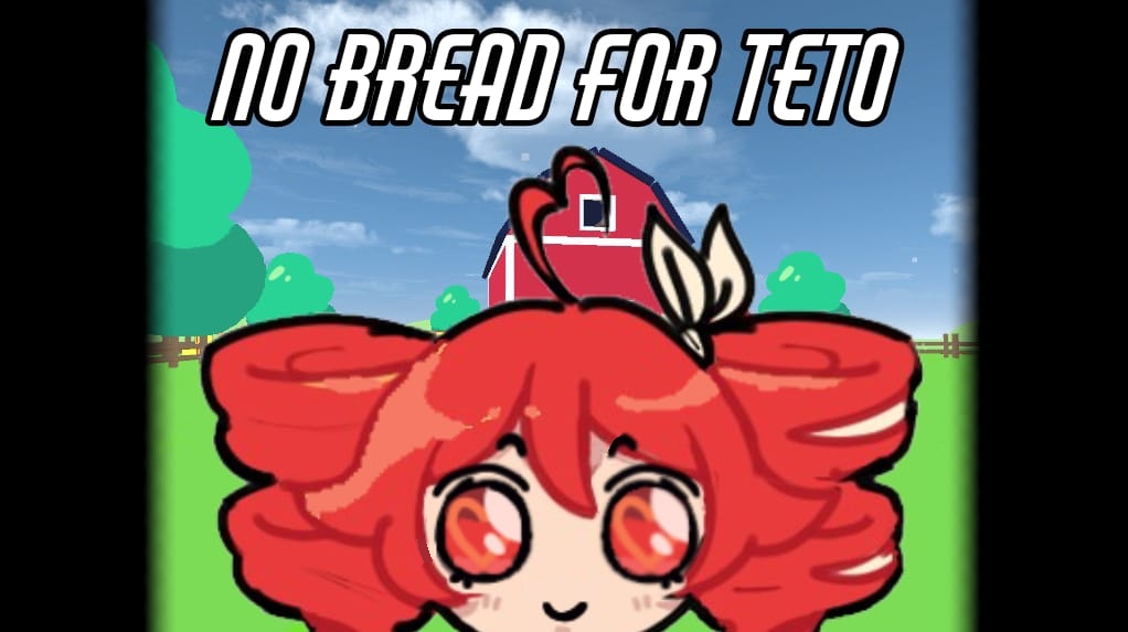 No Bread for Teto! by KaKaoo