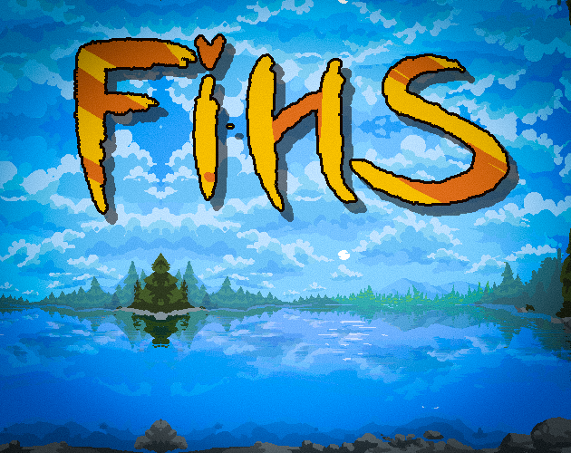 Fihs by Team Fihs, TheOneandonlyone69, The Infinity Glitch, parmn, Ceki ...