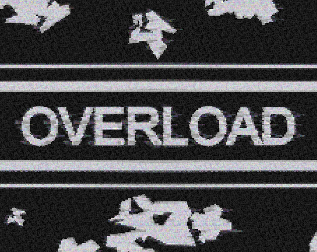 OVERLOAD by JoeDaFarmer