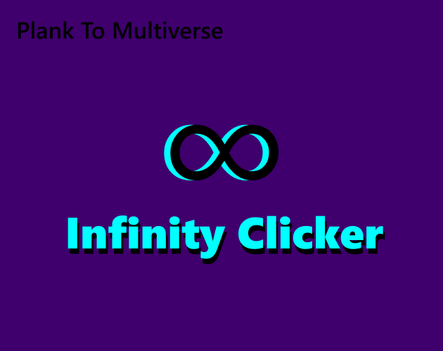 Infinity Clicker by RRXPlay