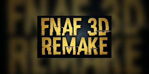 FNAF 3D Remake by FNAF3DRemake