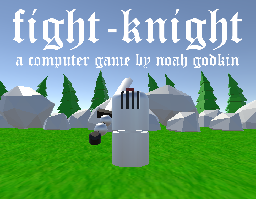 FIGHT KNIGHT - alpha by Noah Godkin