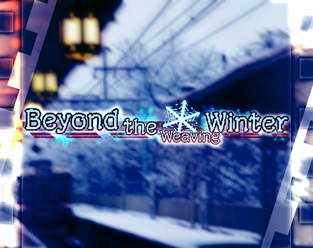 1.0 Initial Release! - Beyond the Weaving Winter by n波（失せ知恵、ソナタ萎えて振さ。）