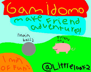 Gamidomo: Make Friend Adventure by Littleloaf