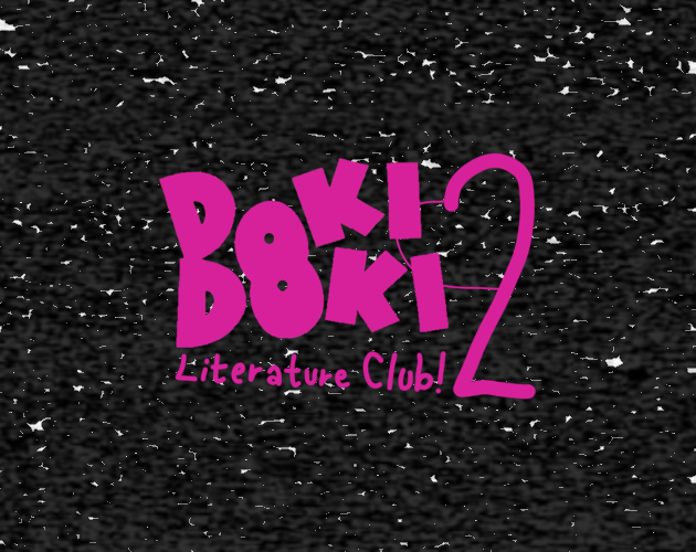 Doki Doki Literature Club 2 by nub1k0vB4Nan