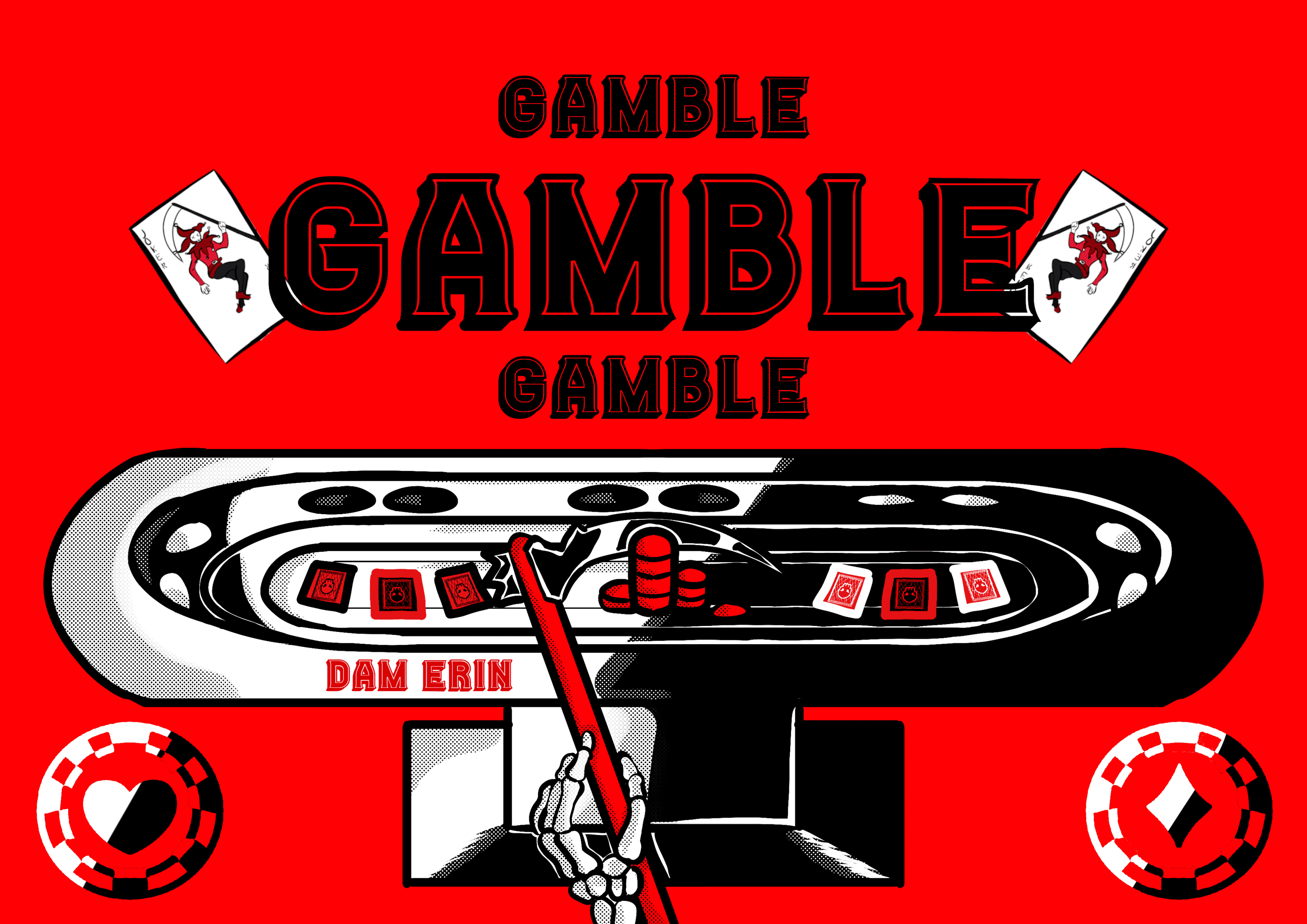 Gamble Gamble Gamble by Dam Erin