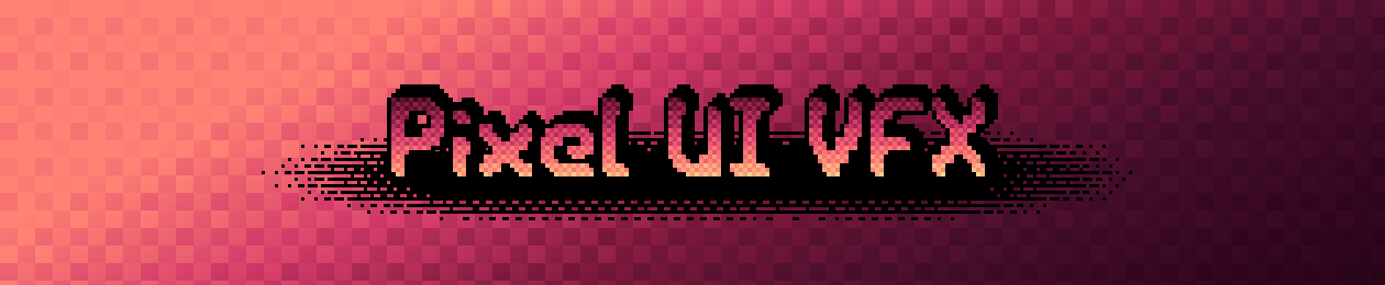 Pixel UI VFX by Nojoule
