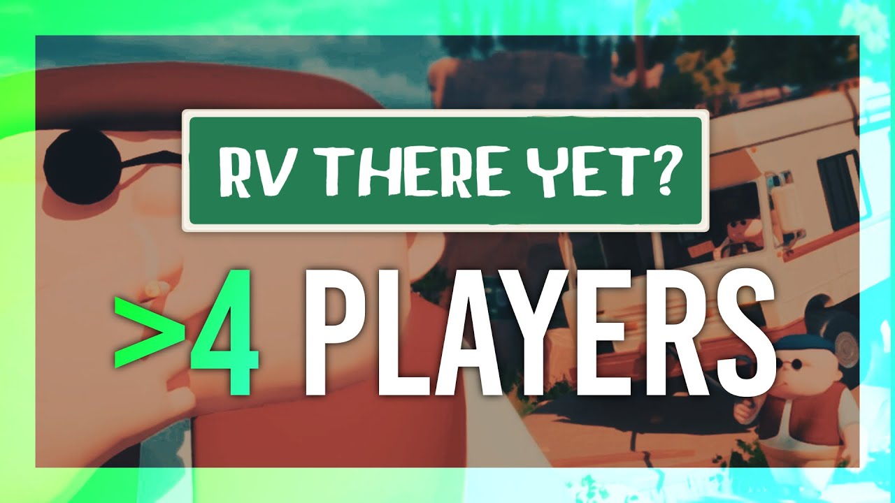 RV There Yet? Multiplayer Expansion Mod for 4+ Player Co-Op 🚐 - itch.io