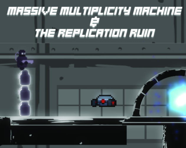 Massive Multiplicity Machine & The Replication Ruin by Korgen