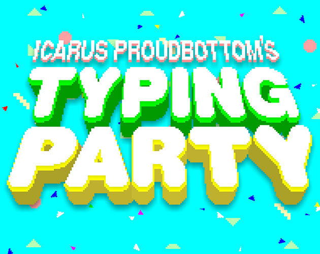 Icarus Proudbottom's Typing Party by Holy Wow Studios