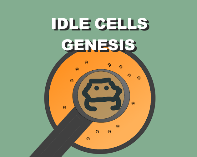Idle Cells: Genesis by lazerth