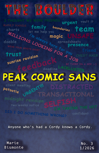 The Boulder Issue #3: Peak Comic Sans by Marie Bismonte