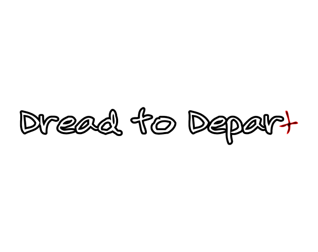 Dread to Depart by Frost Wood Studio