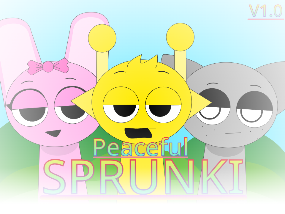 peaceful sprunki V1.0(オリジナル) by nekowaiyasi