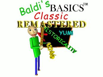 Baldi's Basics Classic Remastered Mod Menu by BalsiFromBasic'9