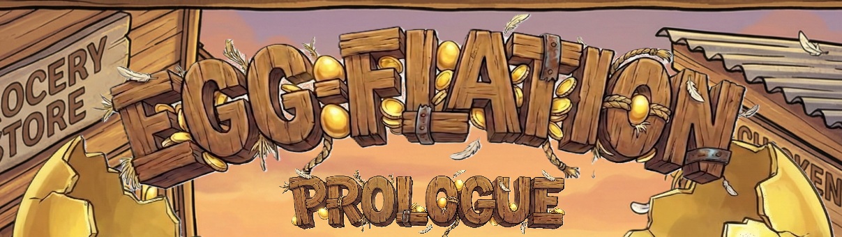 Egg-flation: Prologue by LexicaWorks