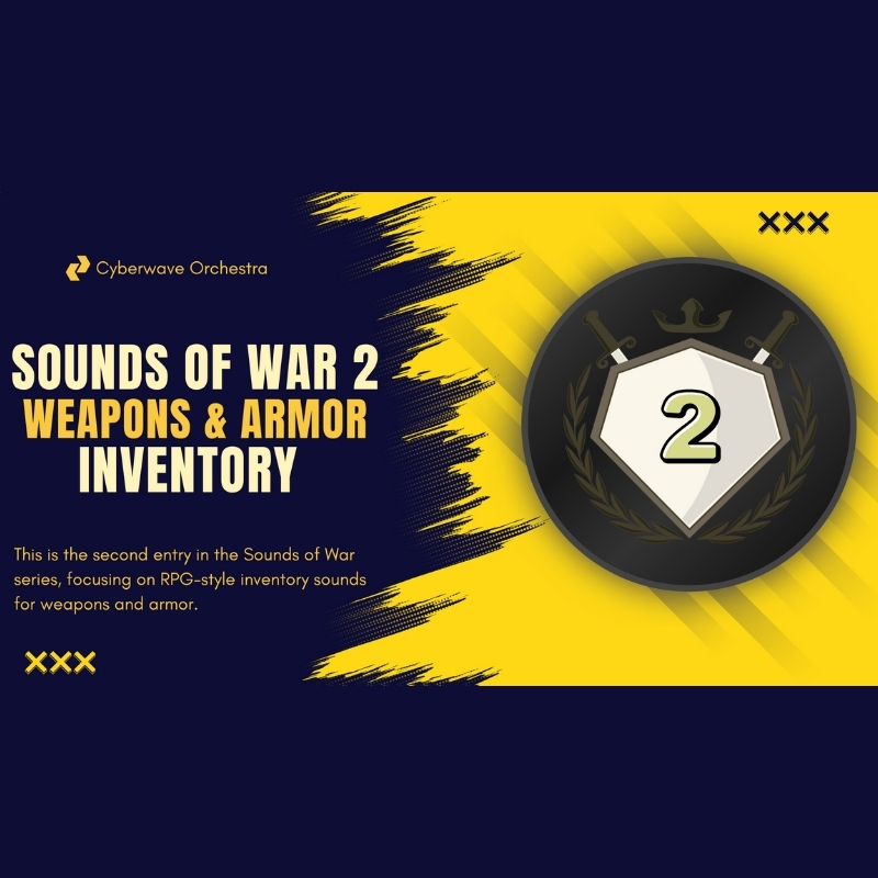 Weapons and Armor Inventory SFX - Sounds Of War 2 by Cyberwave Orchestra