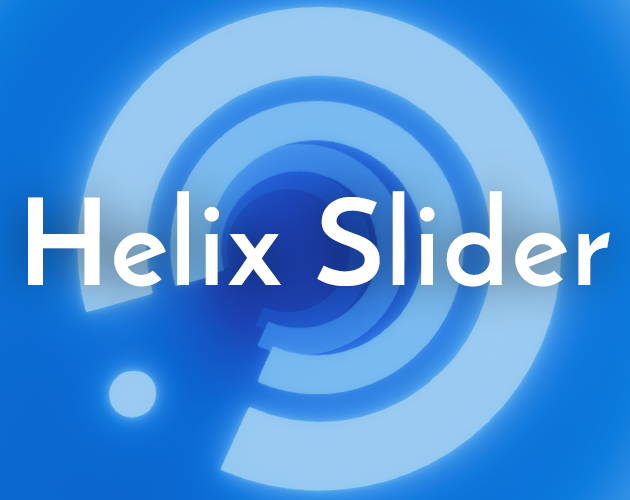 Helix Slider by Kyle