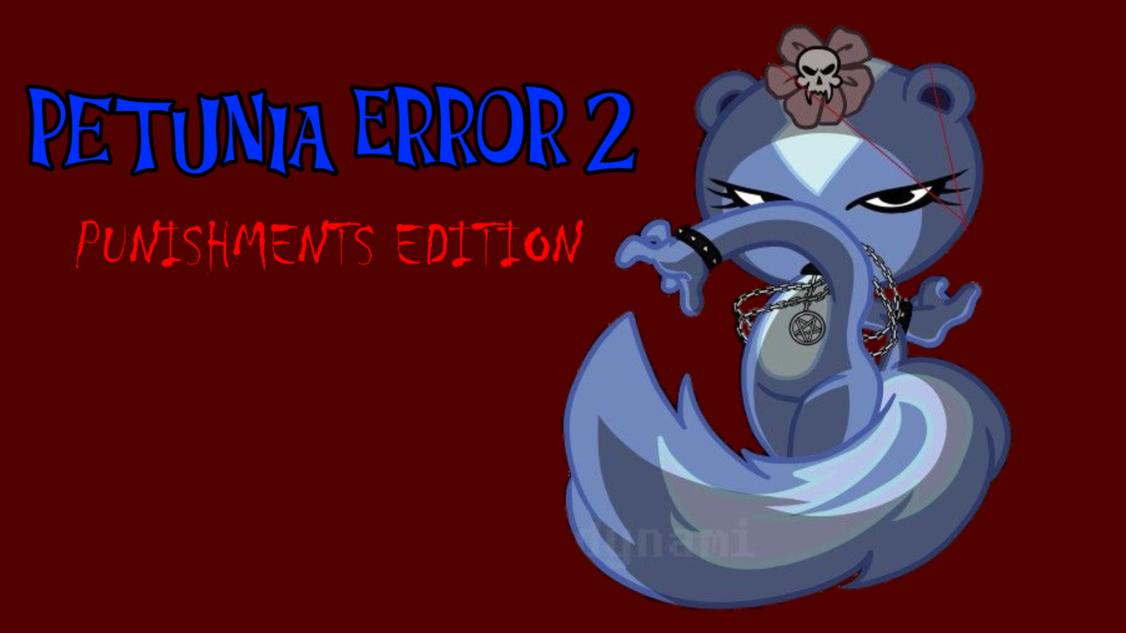 Petunia Error 2 Punishments Edition by JayAwesomeTV