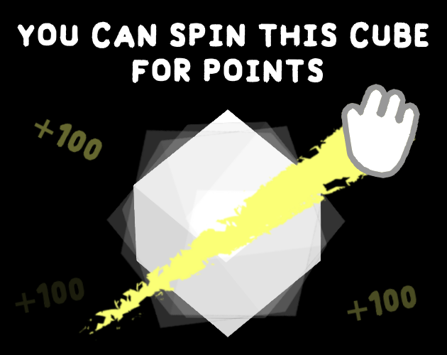 You Can Spin This Cube For Points by myJeanDev
