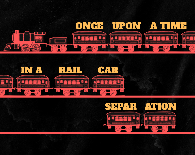 Once Upon a Time in a Railcar Separation by Noseatbelts