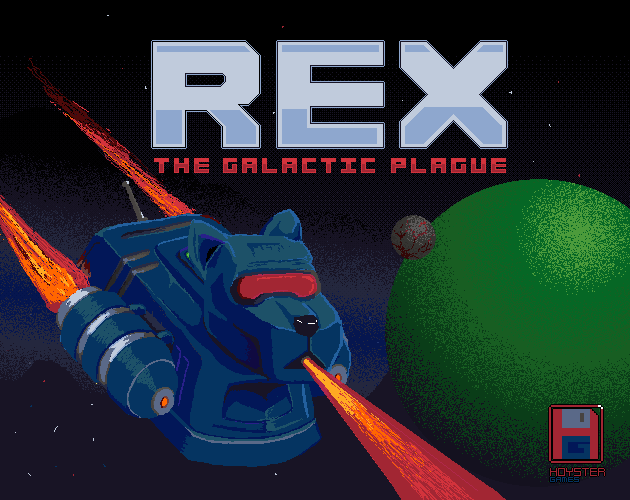 Rex and the Galactic Plague by HoysterGames