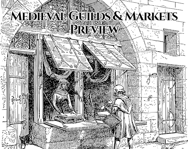 Medieval Guilds & Markets Preview by Dwarven Brothers