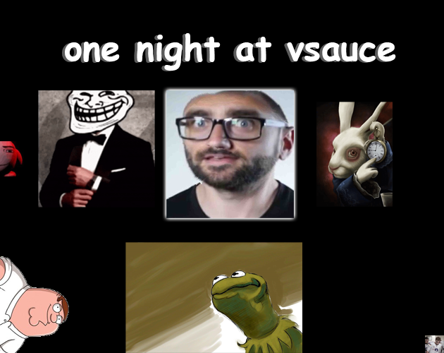 MAJOR UPDATE - One Night at Vsauce by OrangeManXD