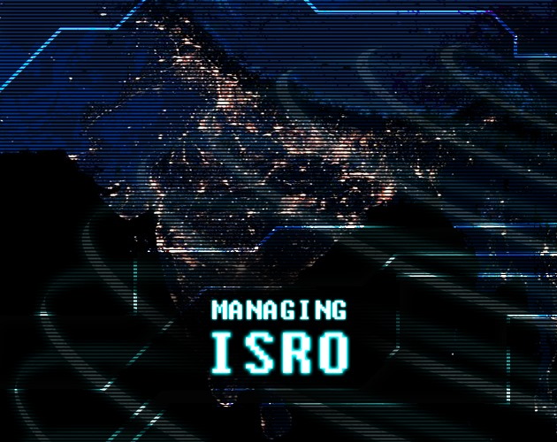 Managing ISRO by iamindrajit, sayantanb