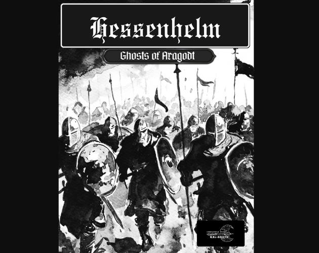 Hessenhelm: Ghosts of Aragodt (Kal Arath) by WBD Gaming
