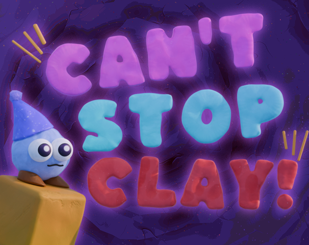 Can't Stop Clay by lanemcmartin, Nico (Mental Mint Games LLC), Nlogax ...