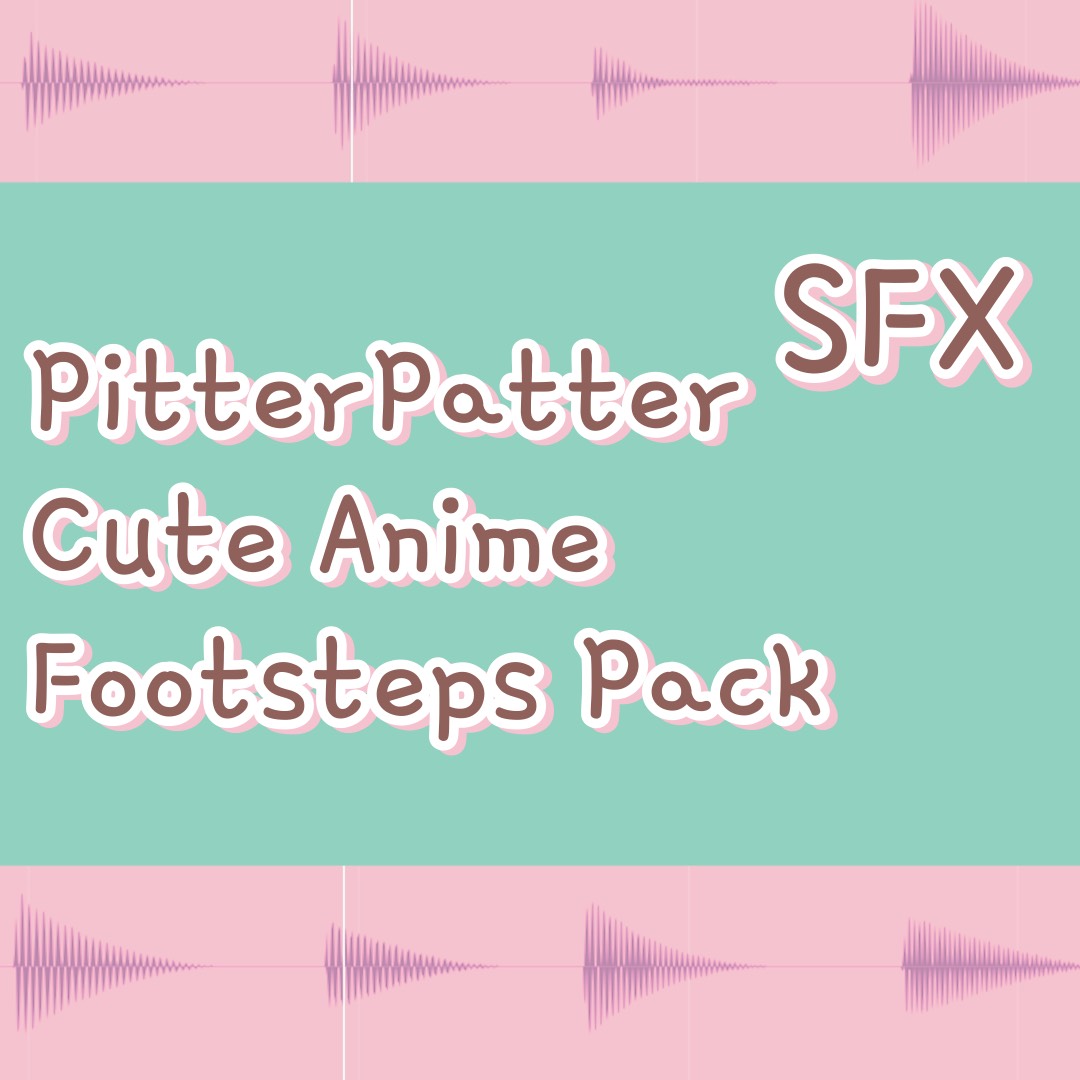 PitterPatter-Cute Anime Footsteps Pack– Kawaii Walking SFX (WAV) by ...