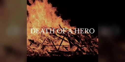 DEATH OF A HERO by babblegumsam